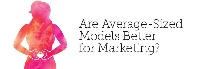 Are Average-Sized Models Better for Marketing? | Drexel LeBow